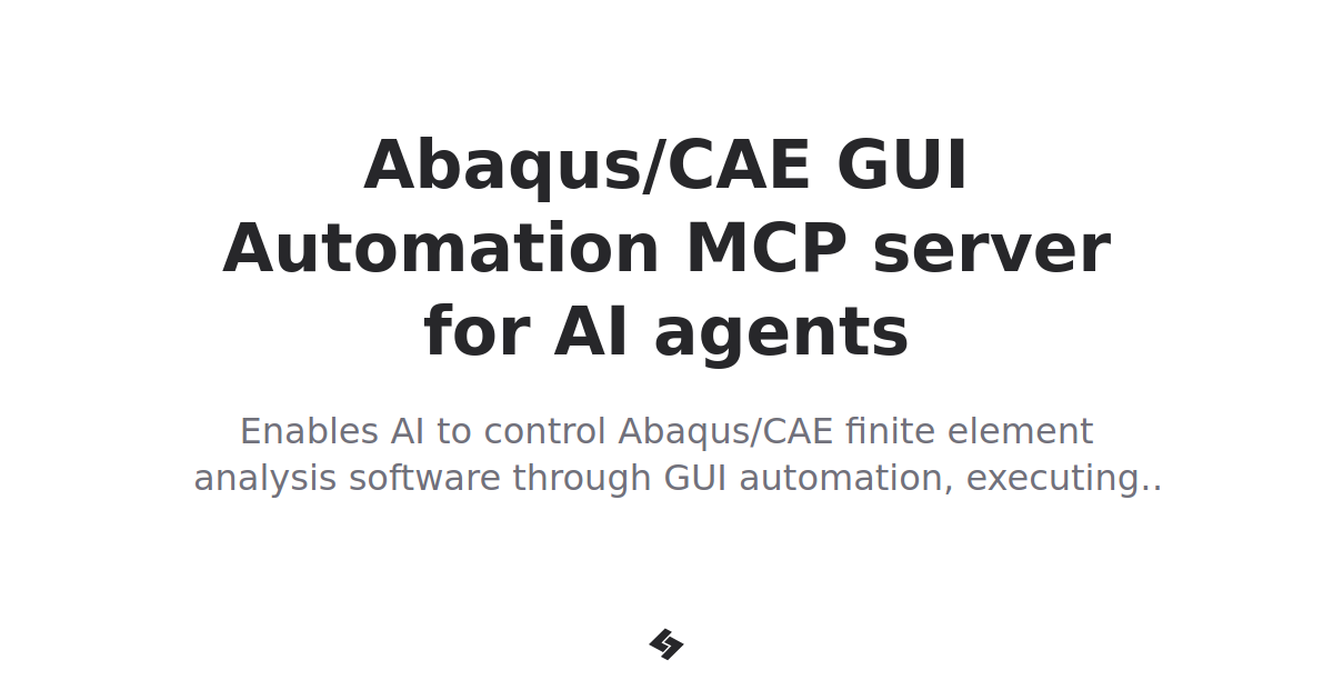 Abaqus/CAE GUI Automation MCP server for AI agents