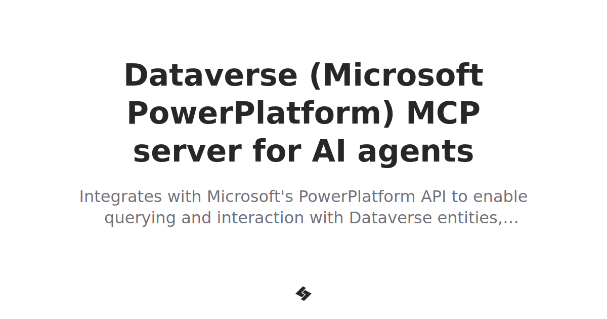 Dataverse (Microsoft PowerPlatform) MCP server for AI agents