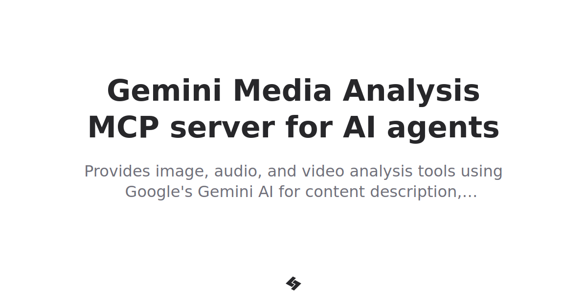 Gemini Media Analysis MCP server for AI agents