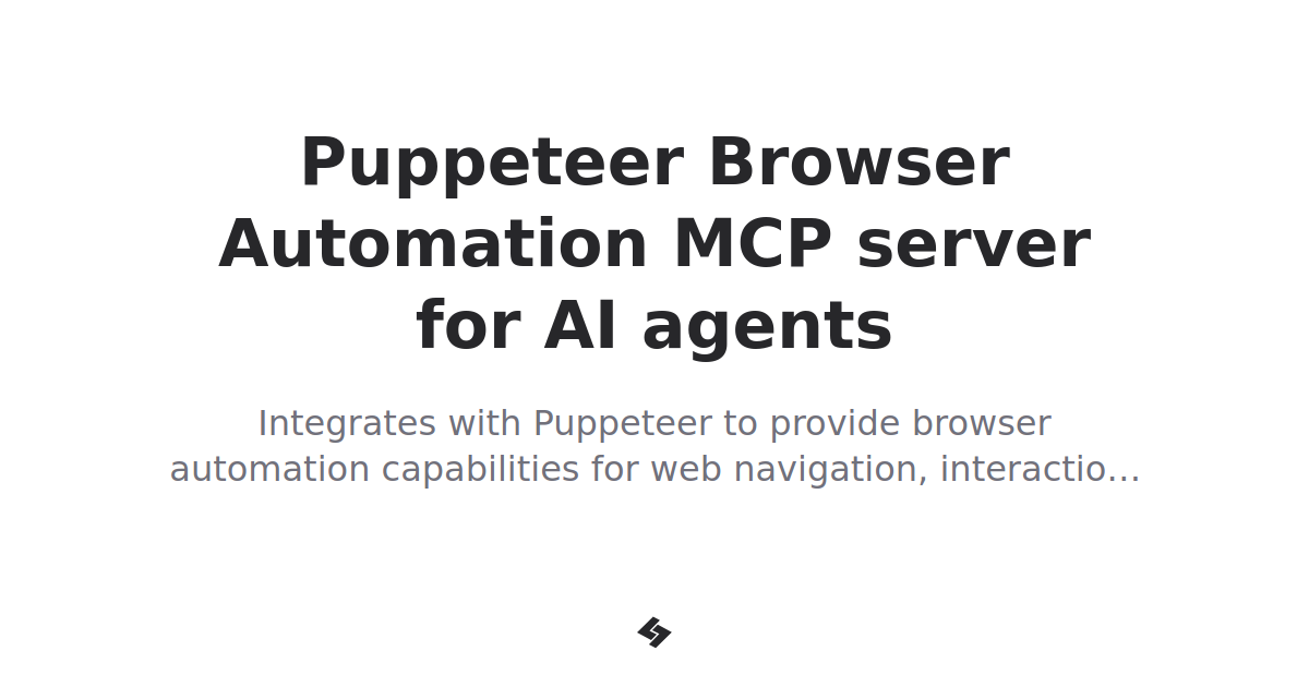 Puppeteer Browser Automation MCP server for AI agents