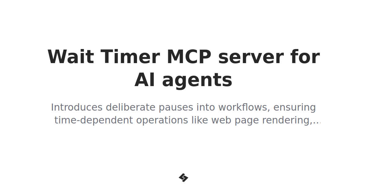 Wait Timer MCP server for AI agents