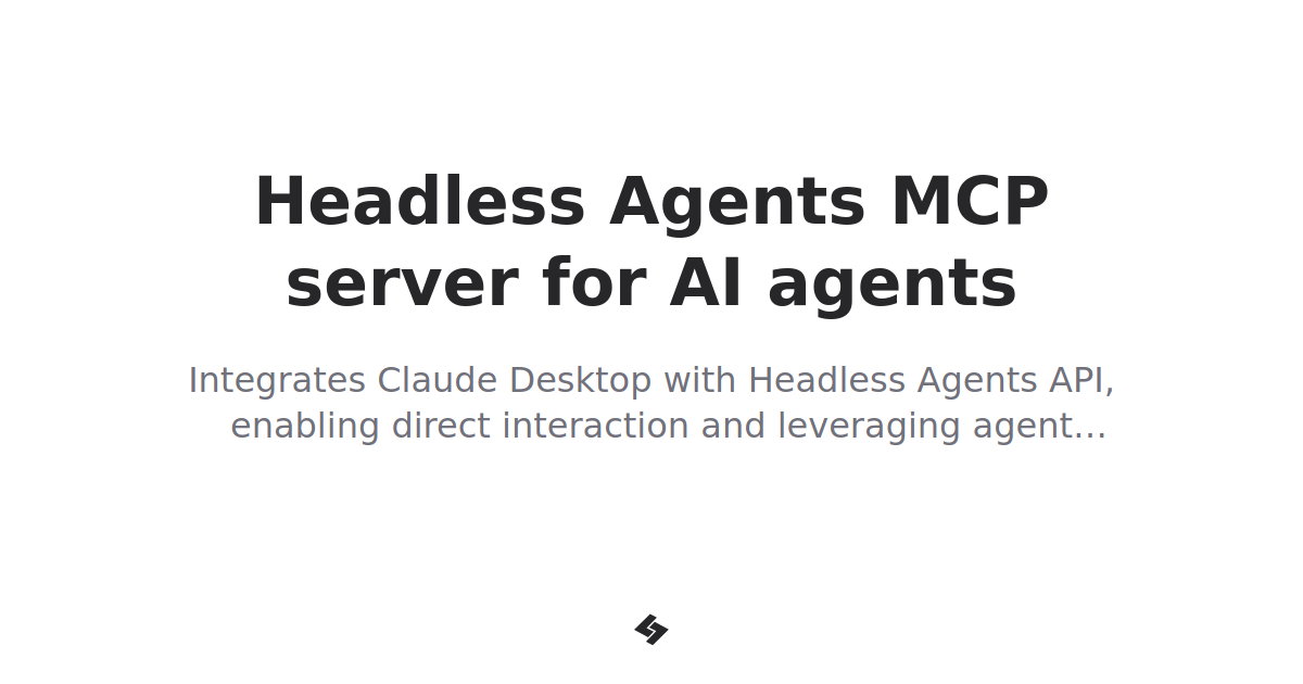 Headless Agents MCP server for AI agents