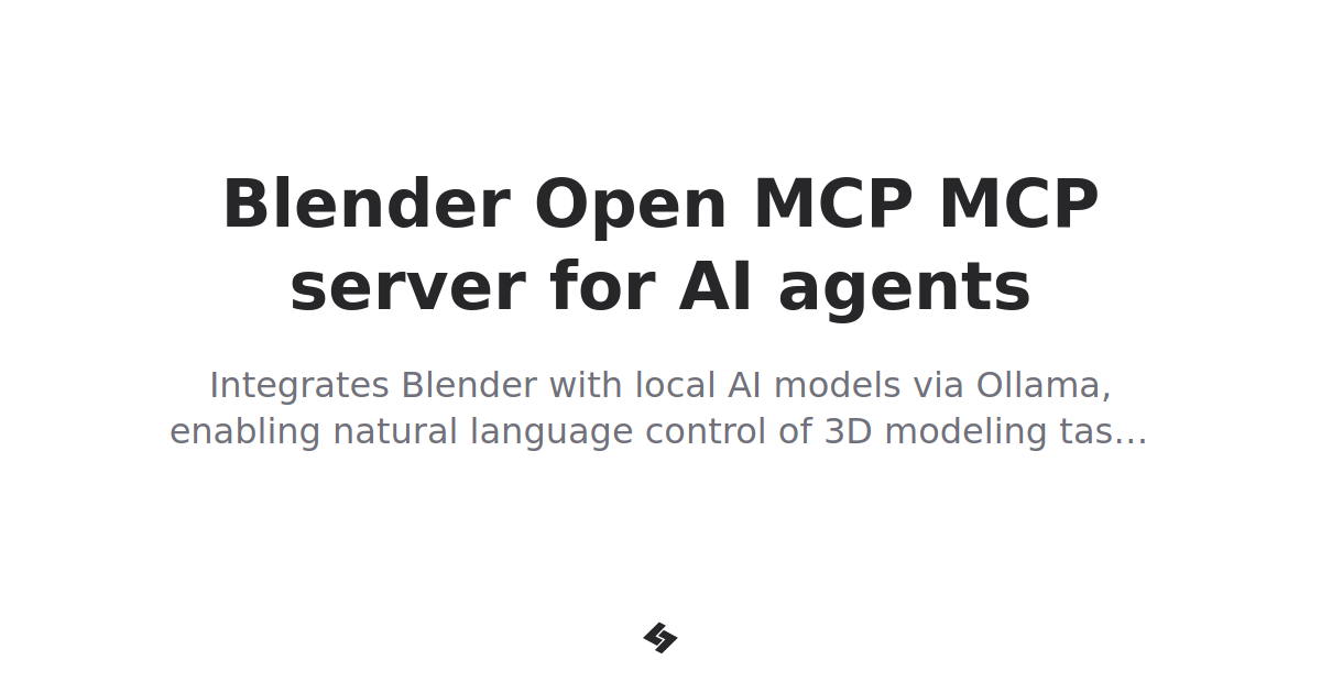 Blender Open MCP MCP server for AI agents