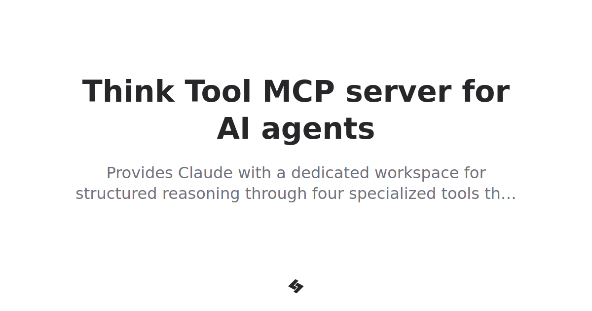 Think Tool MCP server for AI agents