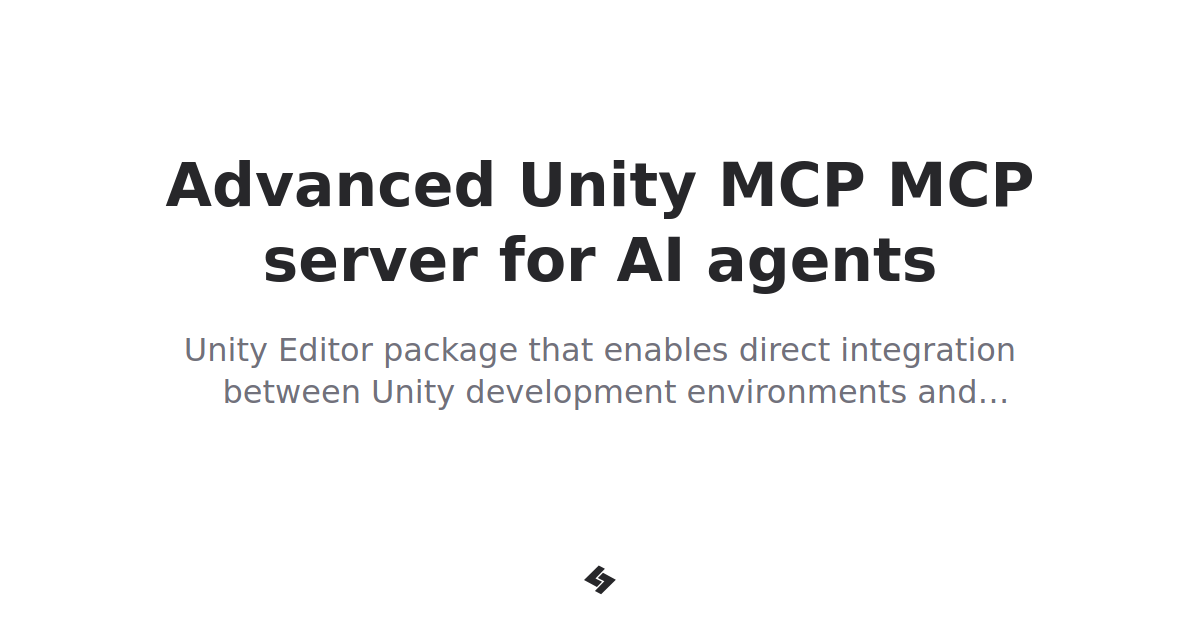 Advanced Unity MCP MCP server for AI agents