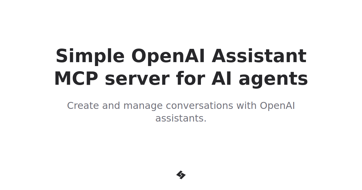 Simple OpenAI Assistant MCP server for AI agents