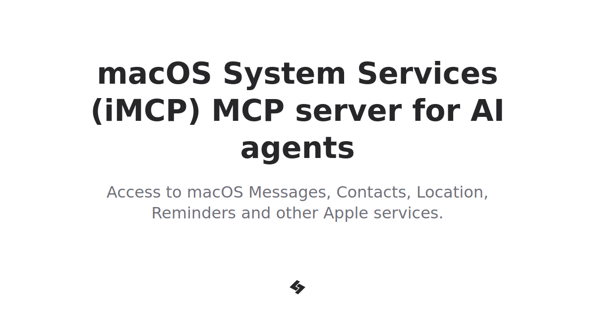 macOS System Services (iMCP) MCP server for AI agents