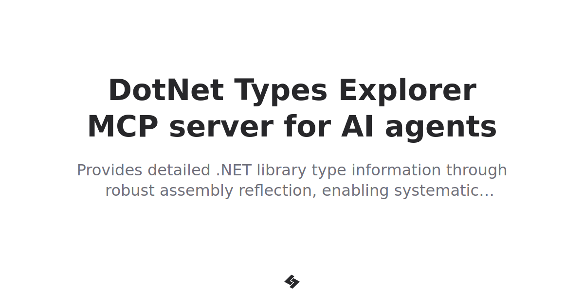 DotNet Types Explorer MCP server for AI agents