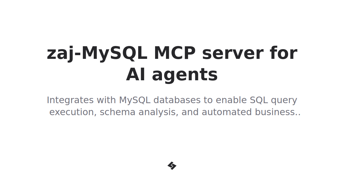 zaj-MySQL MCP server for AI agents