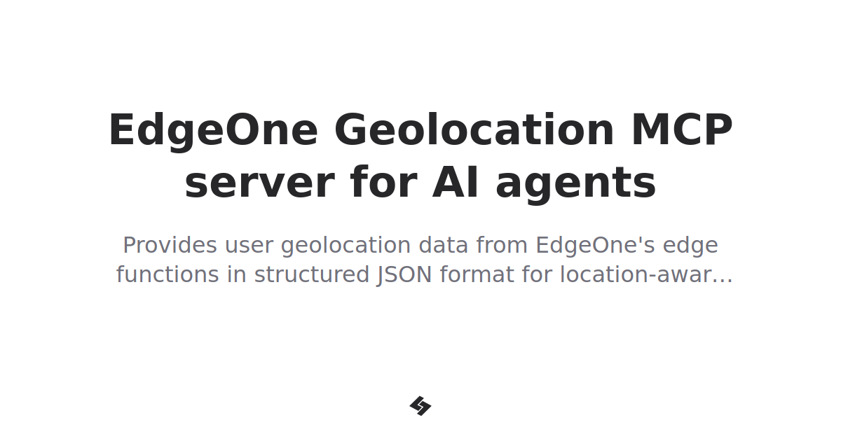 EdgeOne Geolocation MCP server for AI agents