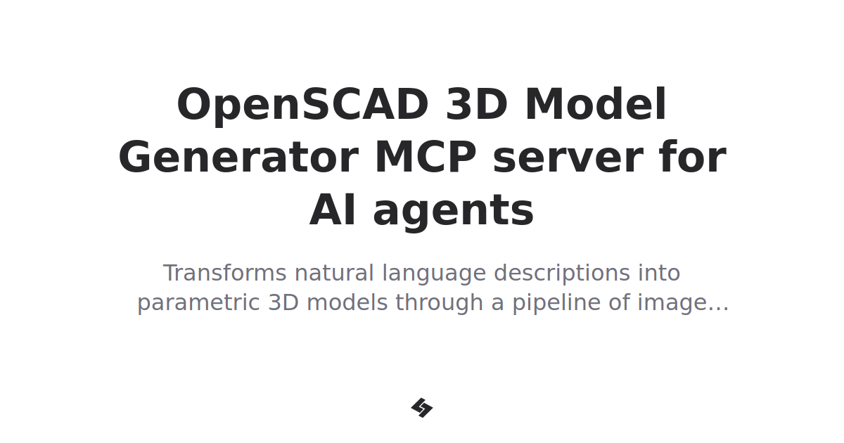 OpenSCAD 3D Model Generator MCP server for AI agents