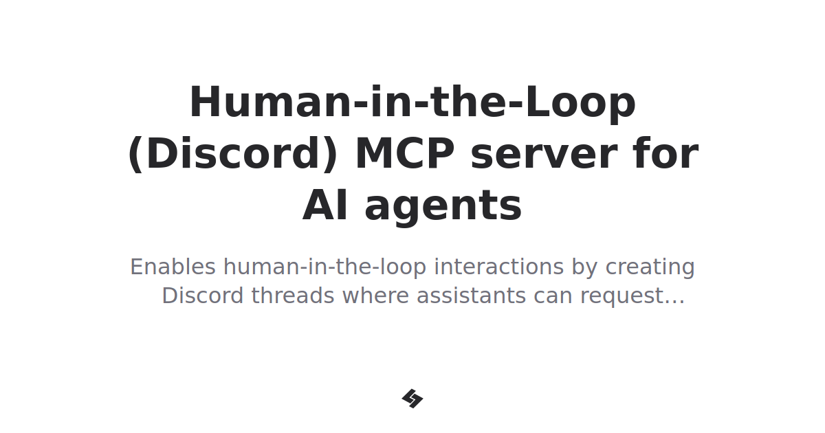 Human-in-the-Loop (Discord) MCP server for AI agents