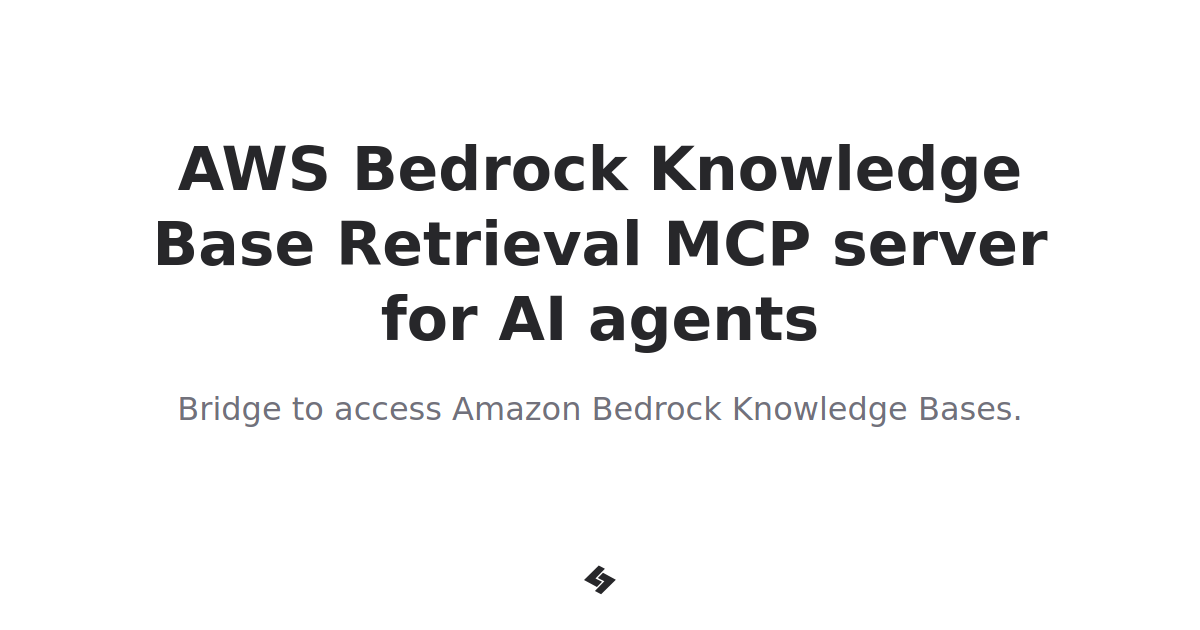 AWS Bedrock Knowledge Base Retrieval MCP server for AI agents