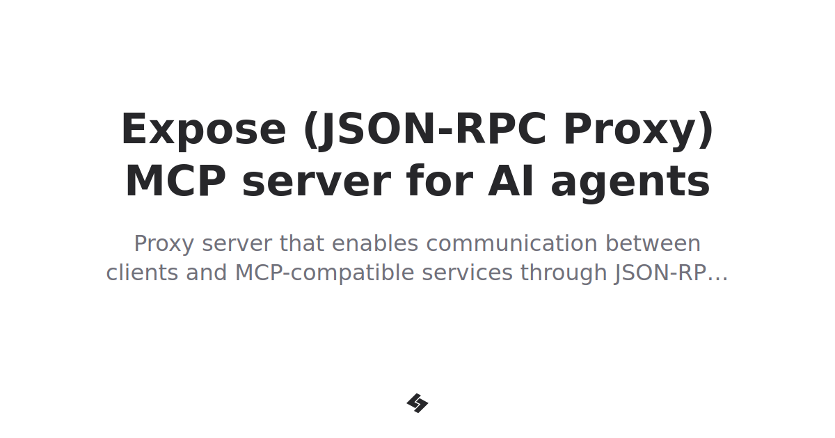 Expose (JSON-RPC Proxy) MCP server for AI agents