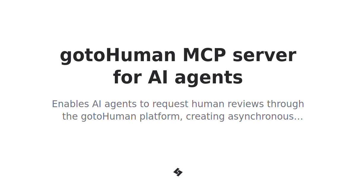 gotoHuman MCP server for AI agents