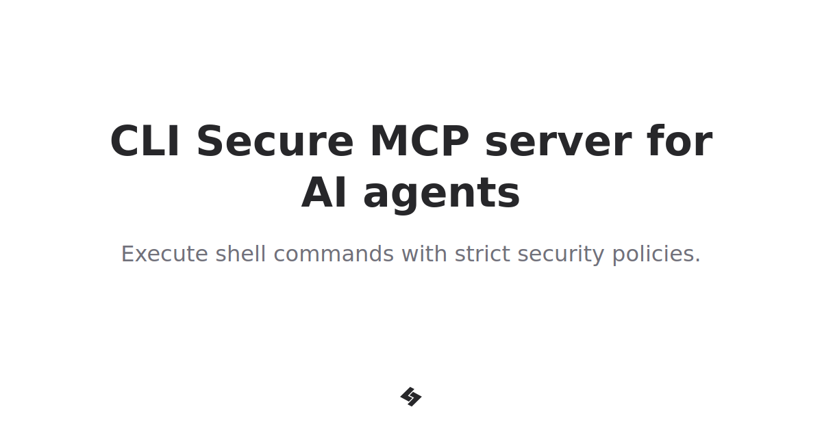 CLI Secure MCP server for AI agents