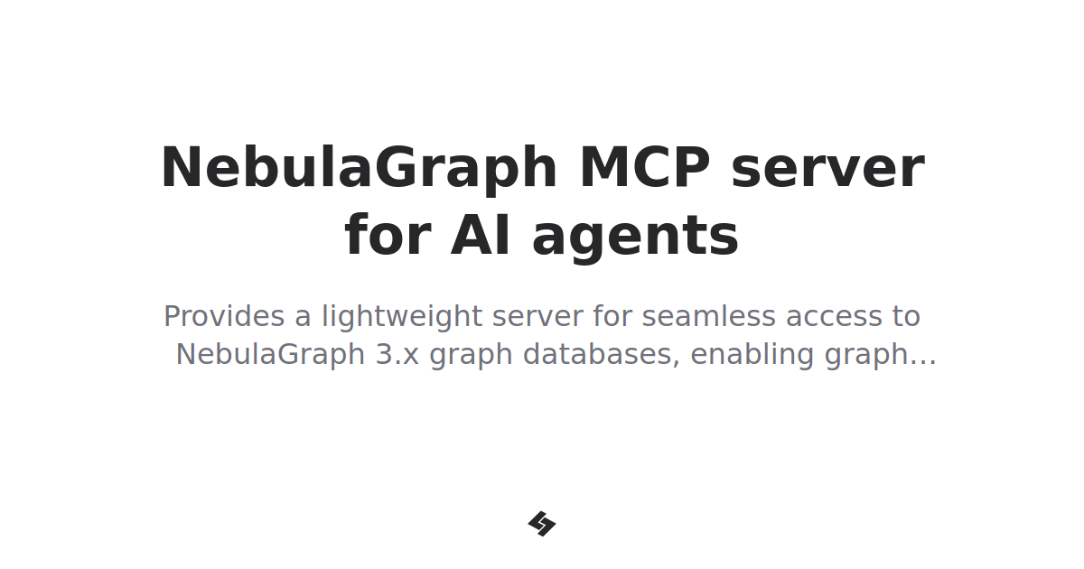 NebulaGraph MCP server for AI agents NebulaGraph MCP server for AI agents