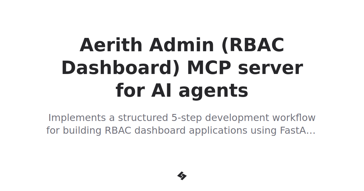 Aerith Admin (RBAC Dashboard) MCP server for AI agents