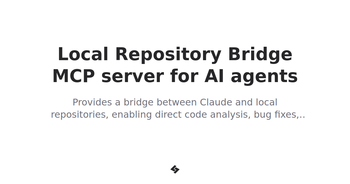 Local Repository Bridge MCP server for AI agents