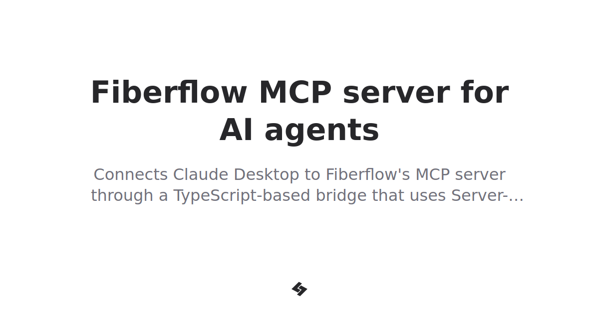 Fiberflow MCP server for AI agents