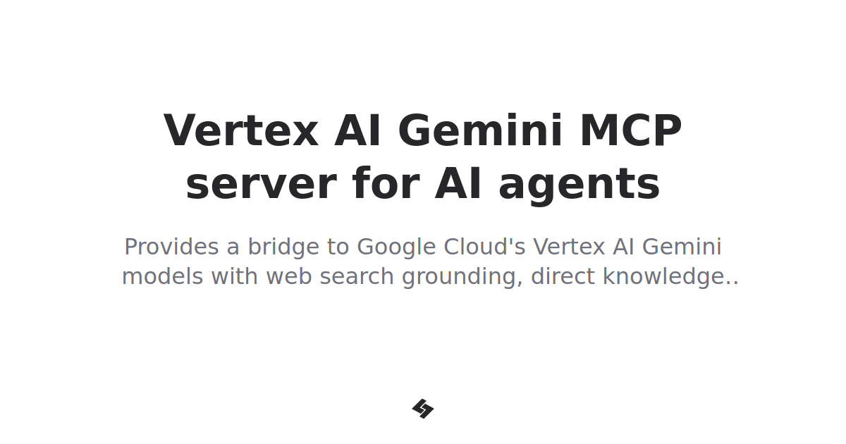 Vertex AI Gemini MCP server for AI agents