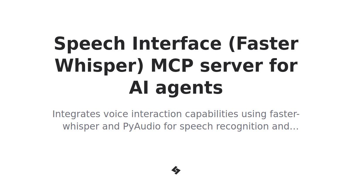 Speech Interface (Faster Whisper) MCP server for AI agents