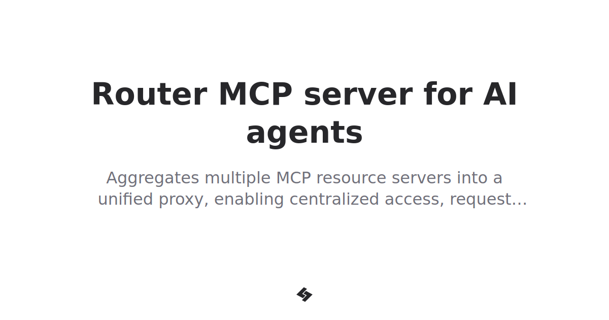 Router MCP server for AI agents