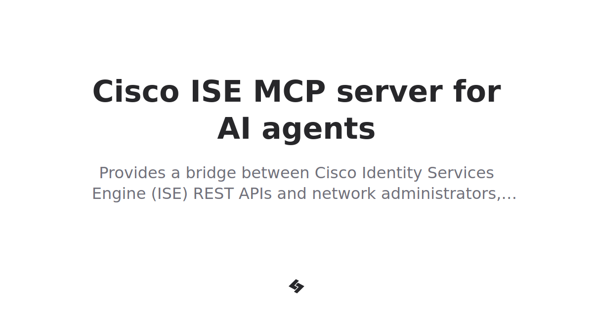 Cisco ISE MCP server for AI agents