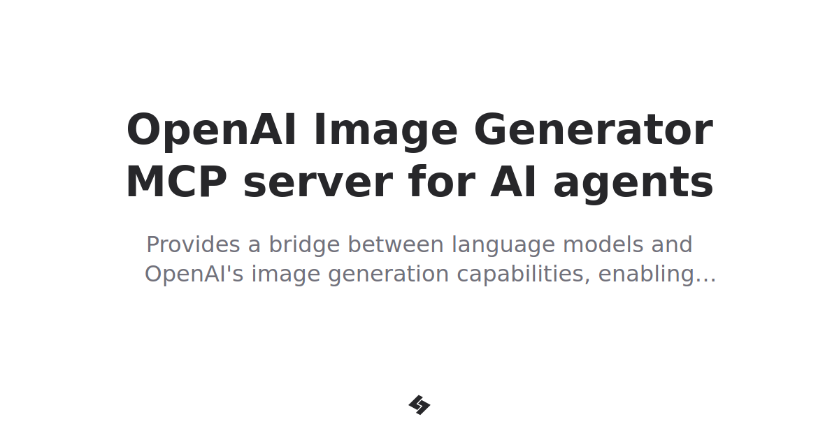 OpenAI Image Generator MCP server for AI agents