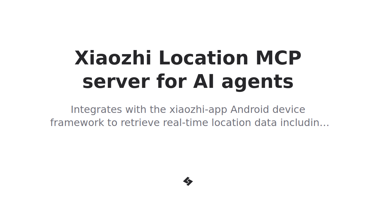 Xiaozhi Location MCP server for AI agents
