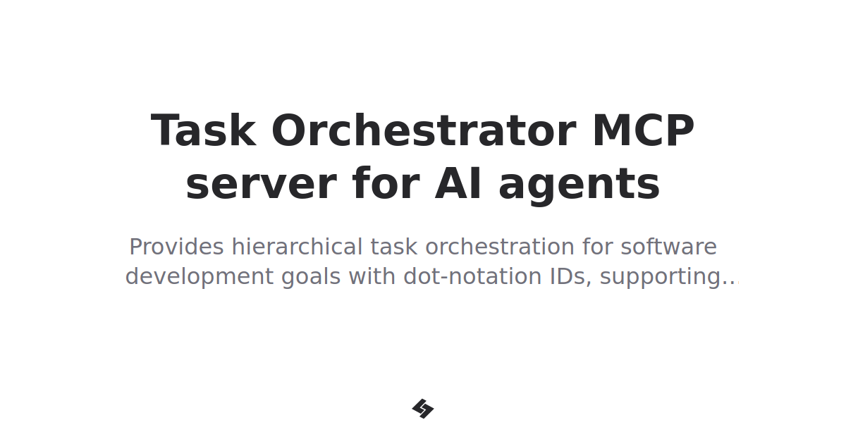 Task Orchestrator MCP server for AI agents