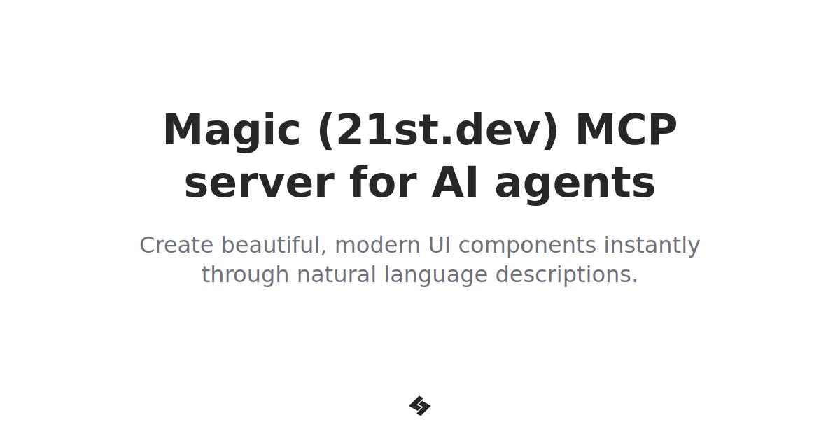 Magic (21st.dev) MCP server for AI agents
