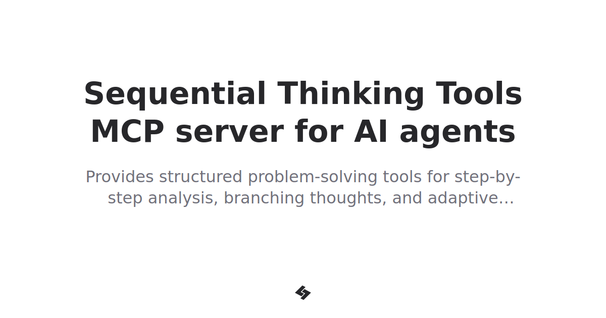 Sequential Thinking Tools MCP server for AI agents