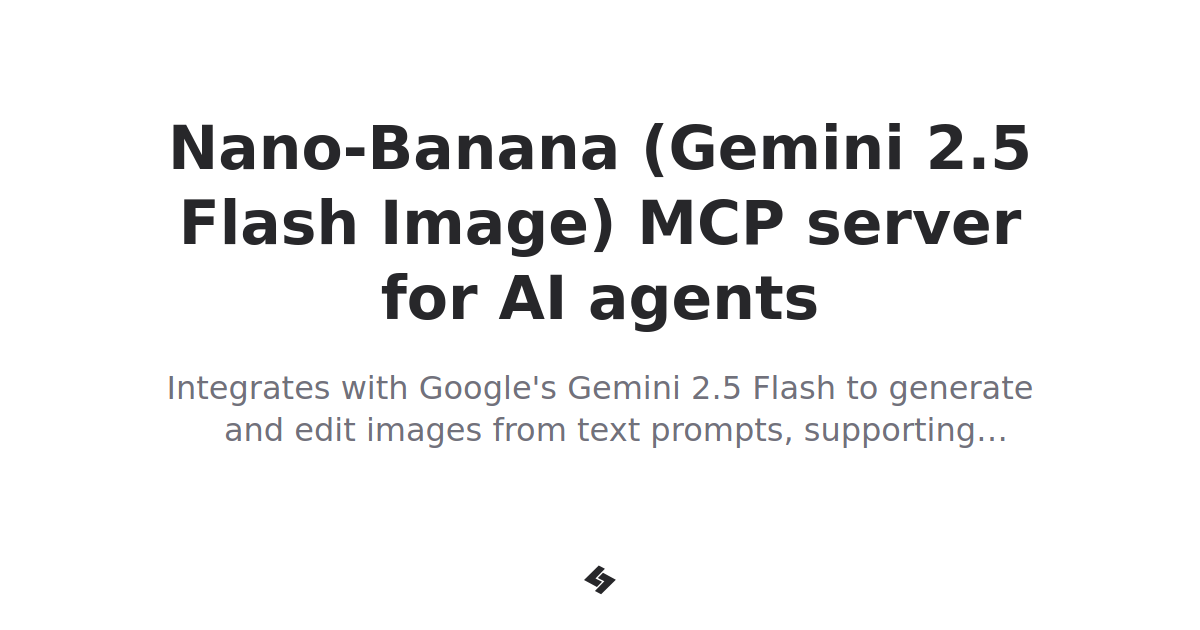 Nano-Banana (Gemini 2.5 Flash Image) MCP server for AI agents