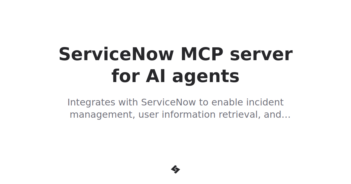 ServiceNow MCP server for AI agents