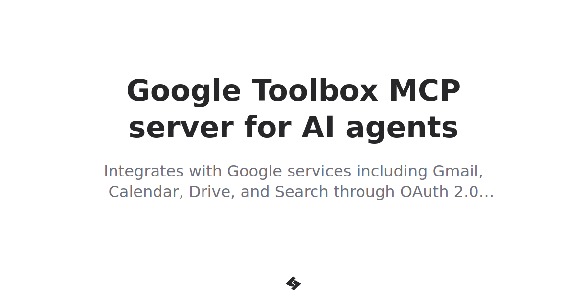 Google Toolbox MCP server for AI agents