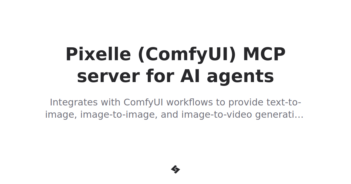Pixelle (ComfyUI) MCP server for AI agents