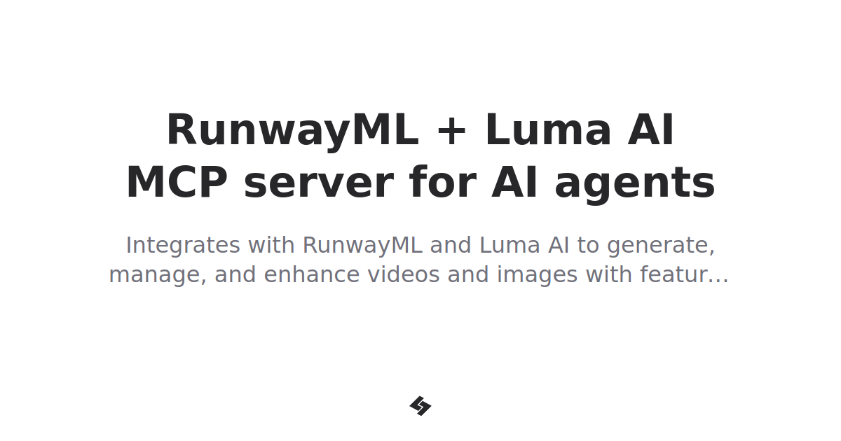RunwayML + Luma AI MCP server for AI agents