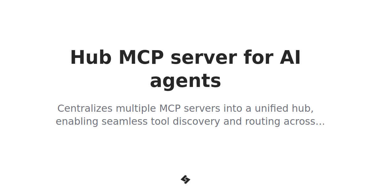 Hub MCP server for AI agents