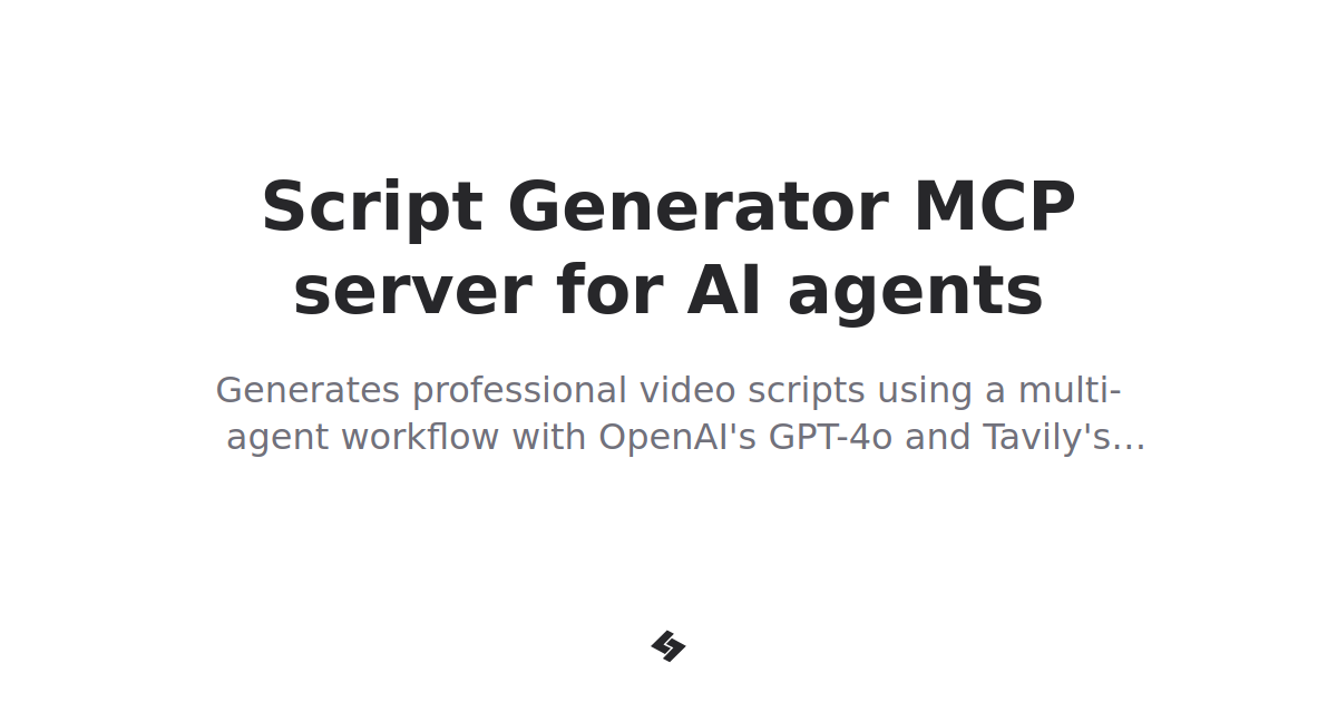 Script Generator MCP server for AI agents
