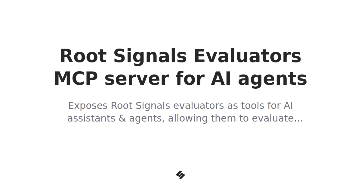 Root Signals Evaluators MCP server for AI agents