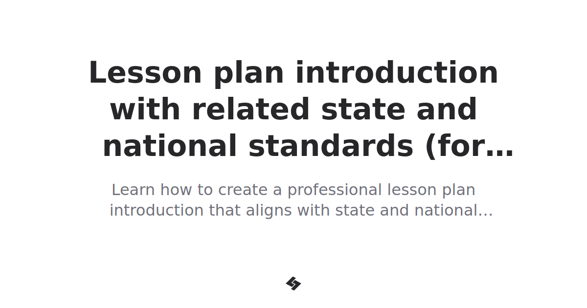 Lesson plan introduction with related state and national standards (for ...