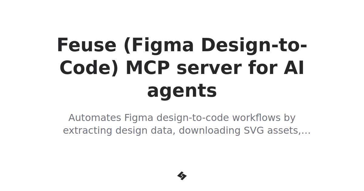 Feuse (Figma Design-to-Code) MCP server for AI agents