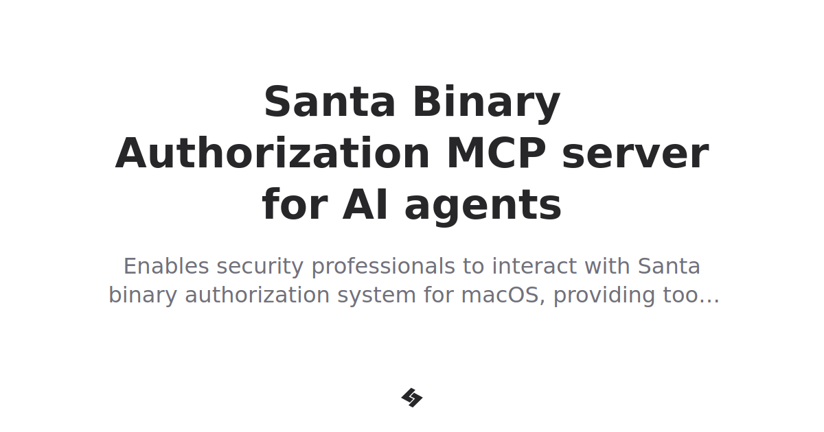 Santa Binary Authorization MCP server for AI agents